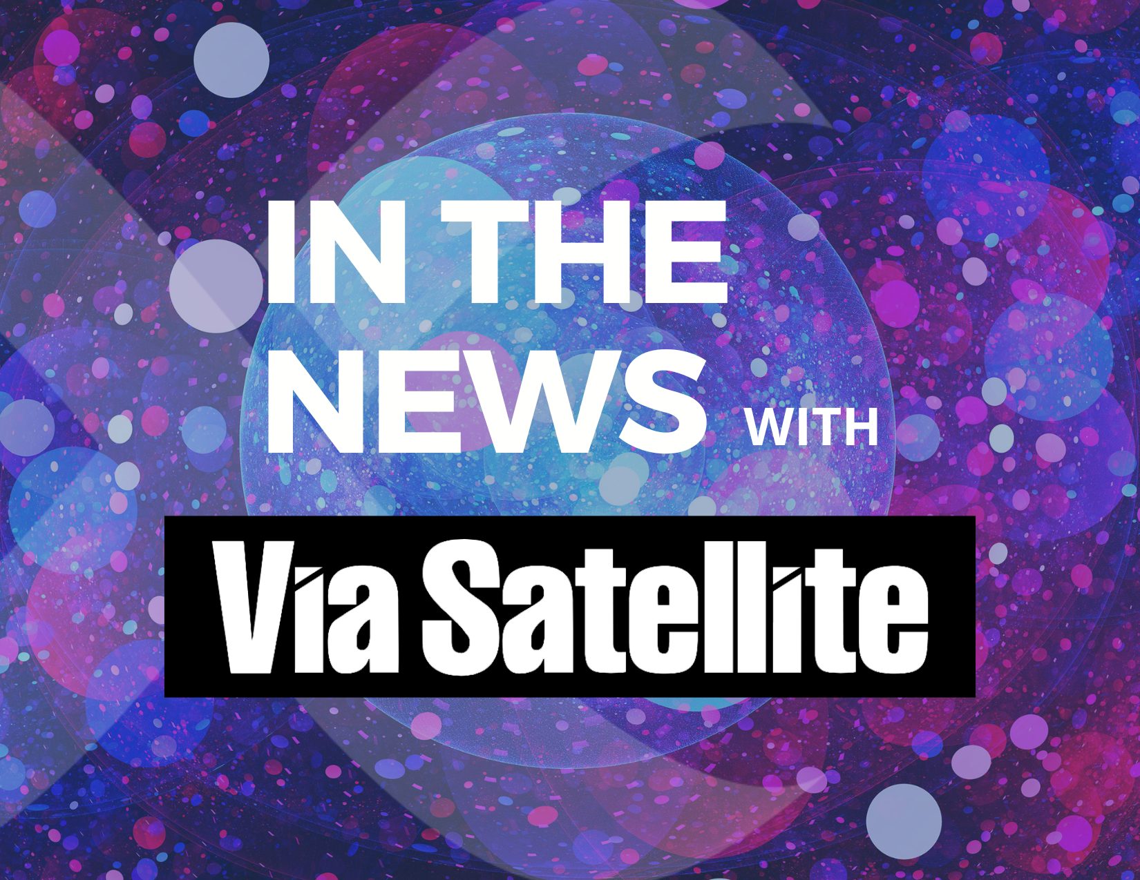 The Time to Future-Proof Satellites is Now | Quantum Xchange